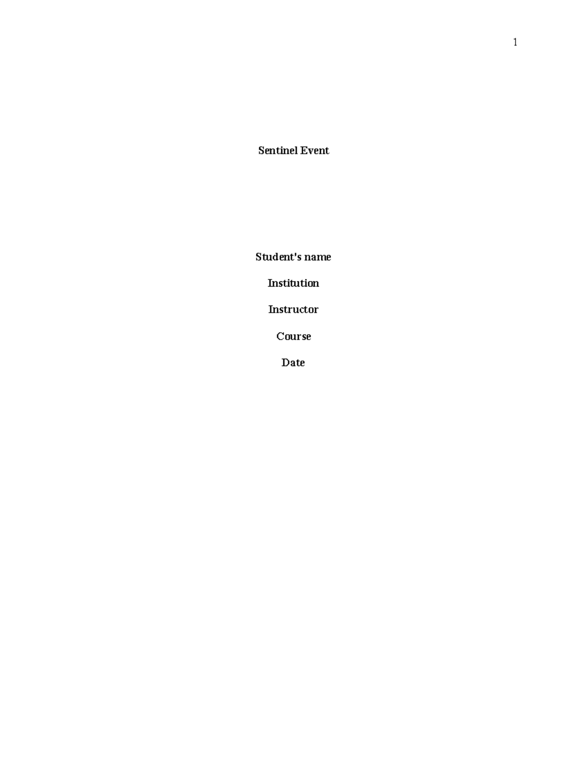 Sentinel Event draft paper-1 - 1 Sentinel Event Student's name ...