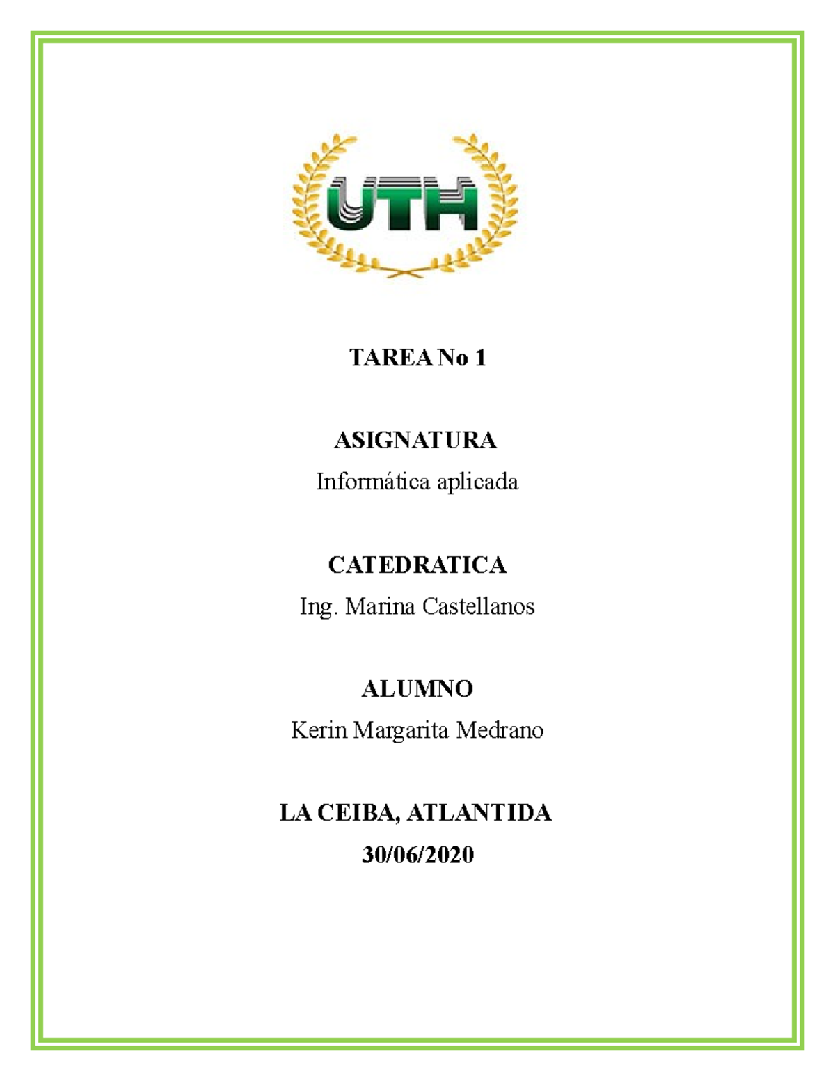 Belkis Mishell Castro Escoto 2018 2002001 3 - TAREA No 1 ASIGNATURA ...