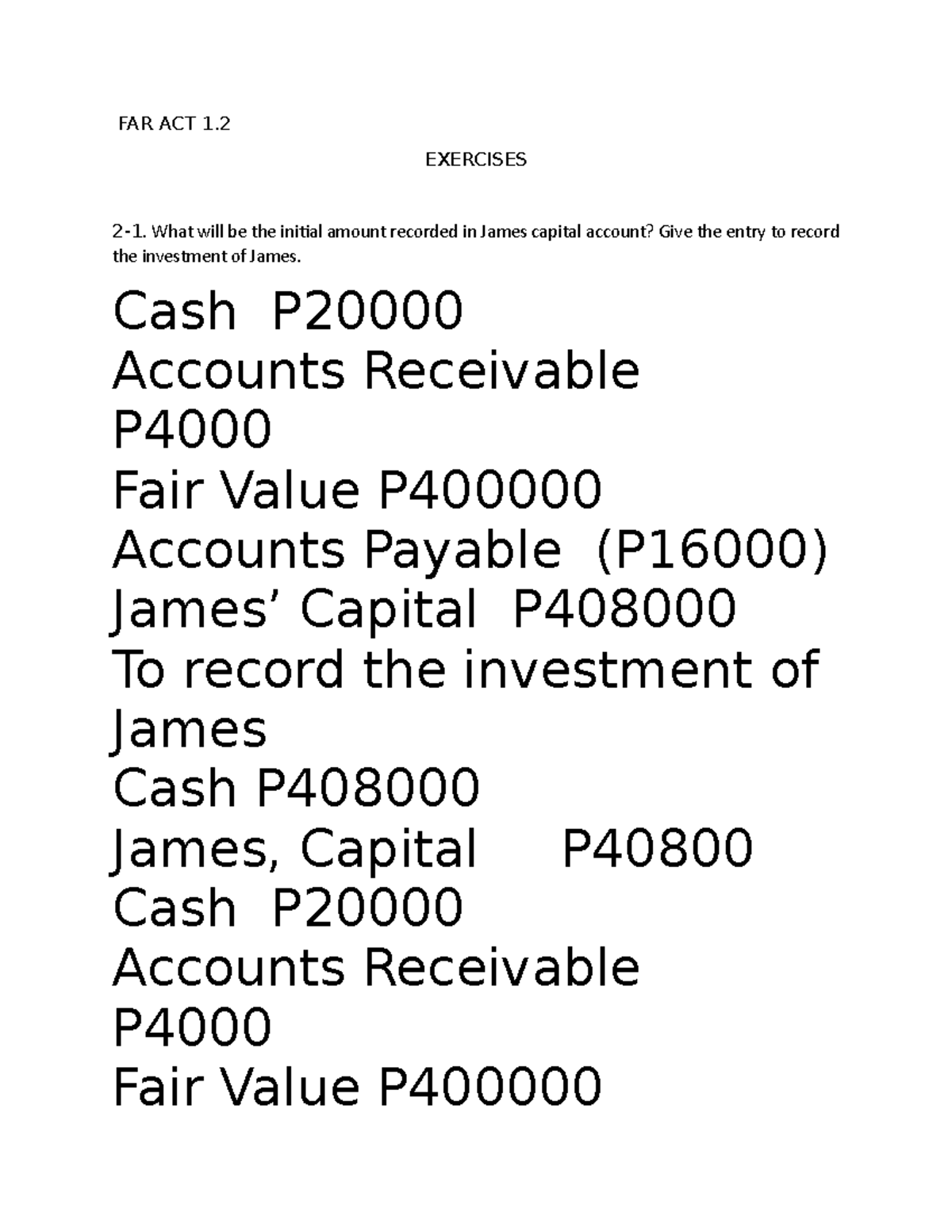 FAR 1 - FAR IM 2 - FAR ACT 1. EXERCISES 2-1. What will be the initial ...