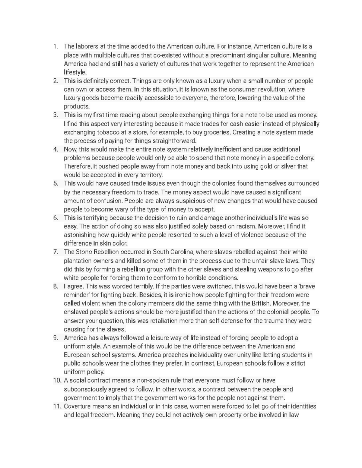 HIST117A Colonial Society* - The laborers at the time added to the ...