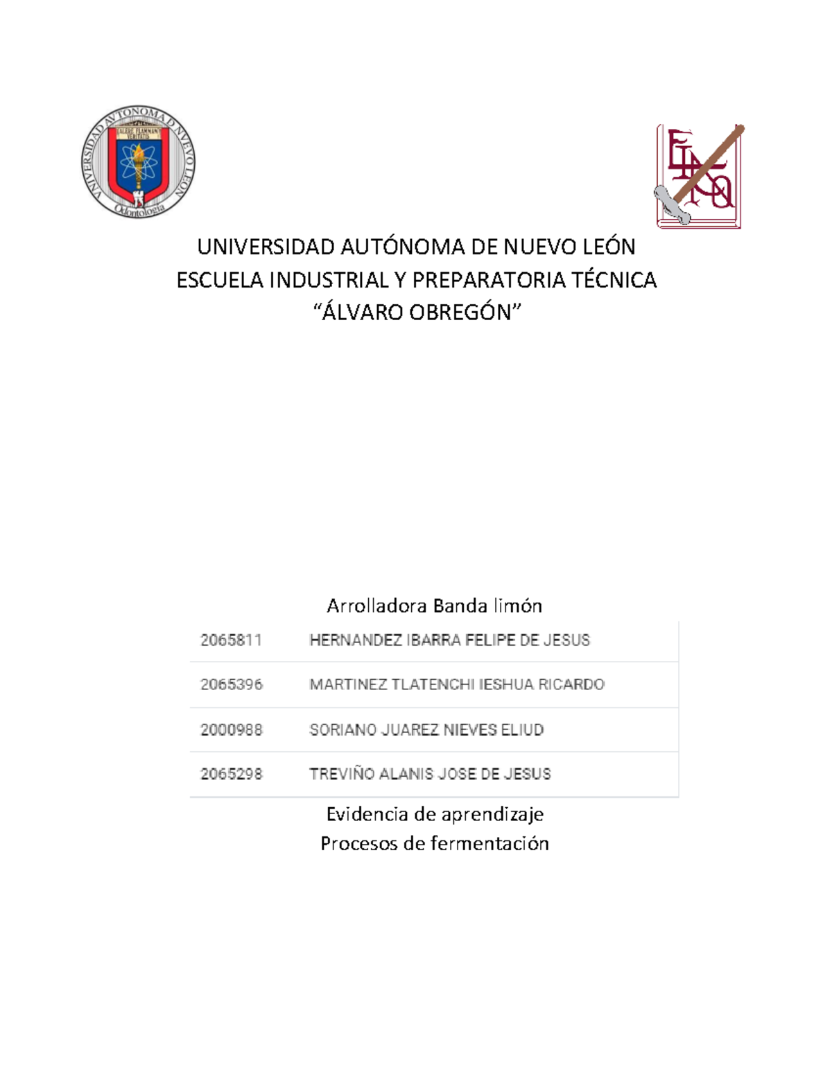 ABL EV3 PF - Evidencia numero 3 de procesos de fermntacion - UNIVERSIDAD AUT”NOMA DE NUEVO LE”N ...