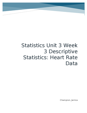 Unit 2 Using the Heart Rate Dataset - Unit 2 Assessment USING GRAPHS TO DESCRIBE DATA Using the ...