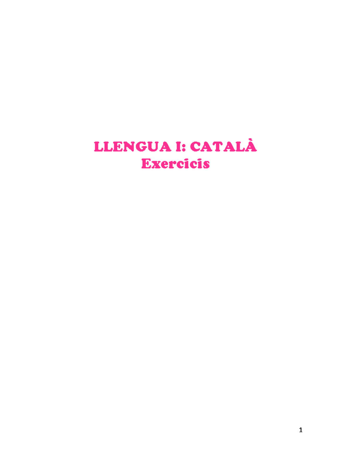 Exercicis: deures - LLENGUA I: CATALÀ Exercicis ORTOGRAFIA 1 16/09/ DEURES 27/09/ PÀG: 3 ...