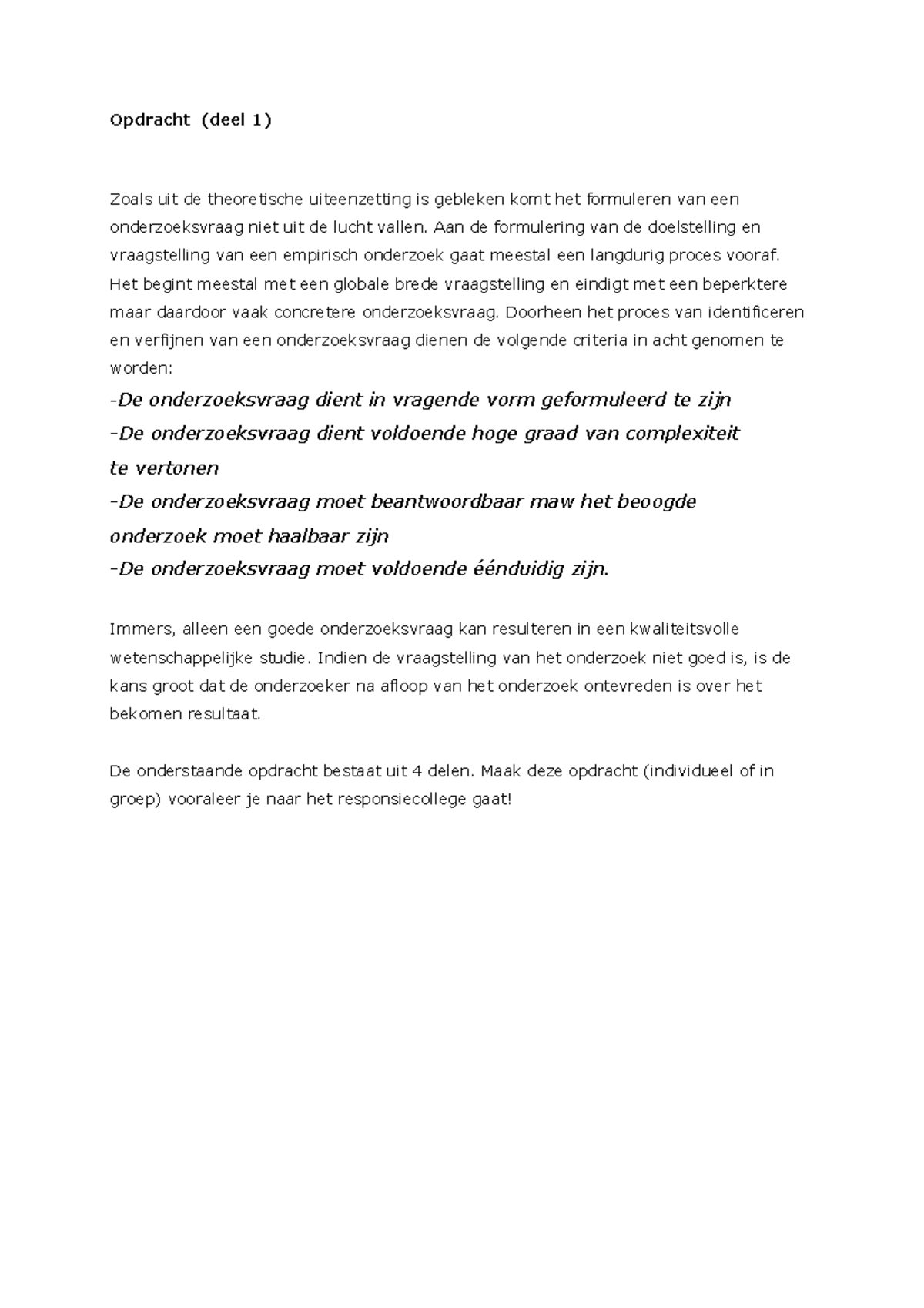 2. Onderzoeksproces opdracht - Zoals uit de theoretische uiteenzetting ...