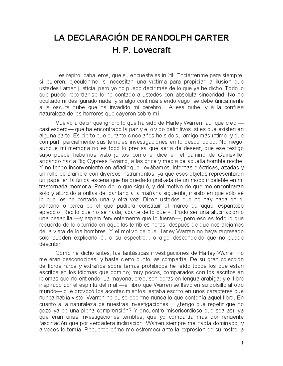 La declaracion de Randolph Carter - LA DECLARACIÓN DE RANDOLPH CARTER H. P. Lovecraft Les repito ...