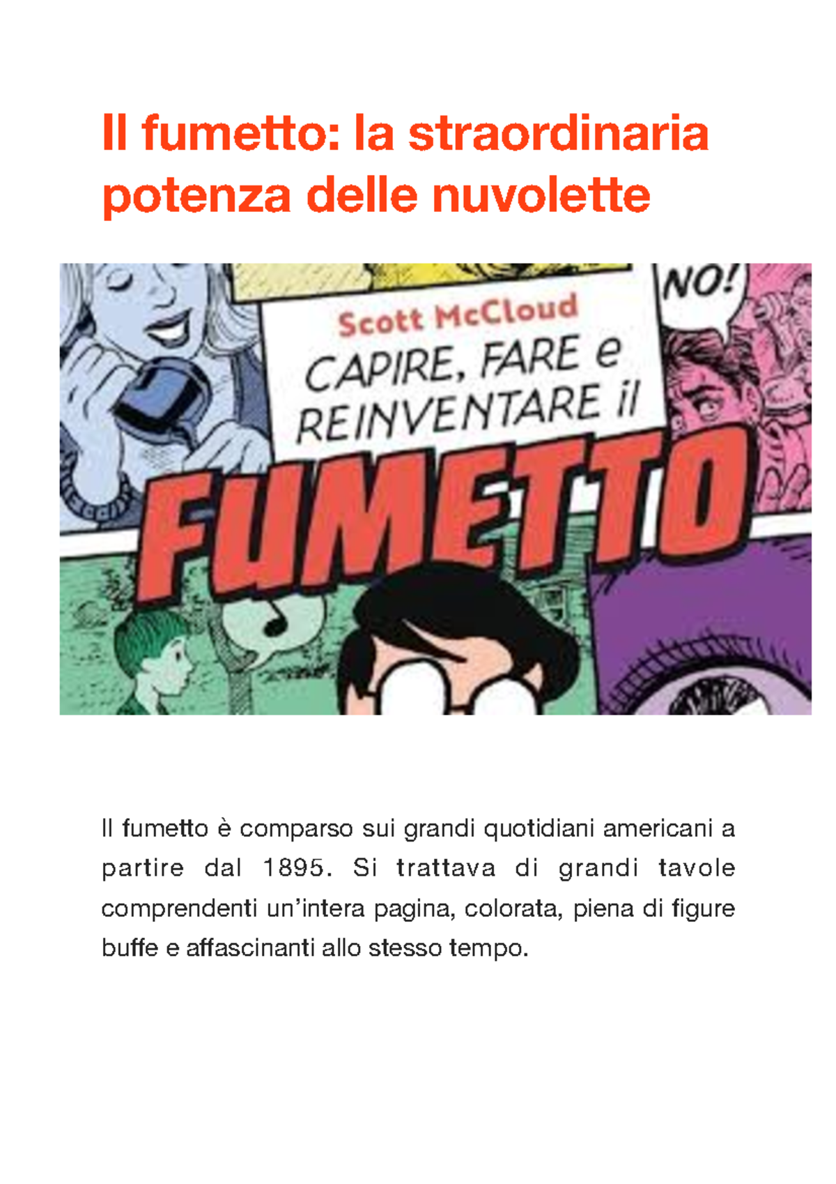 Il fumetto - Si trattava di grandi tavole comprendenti un’intera pagina ...