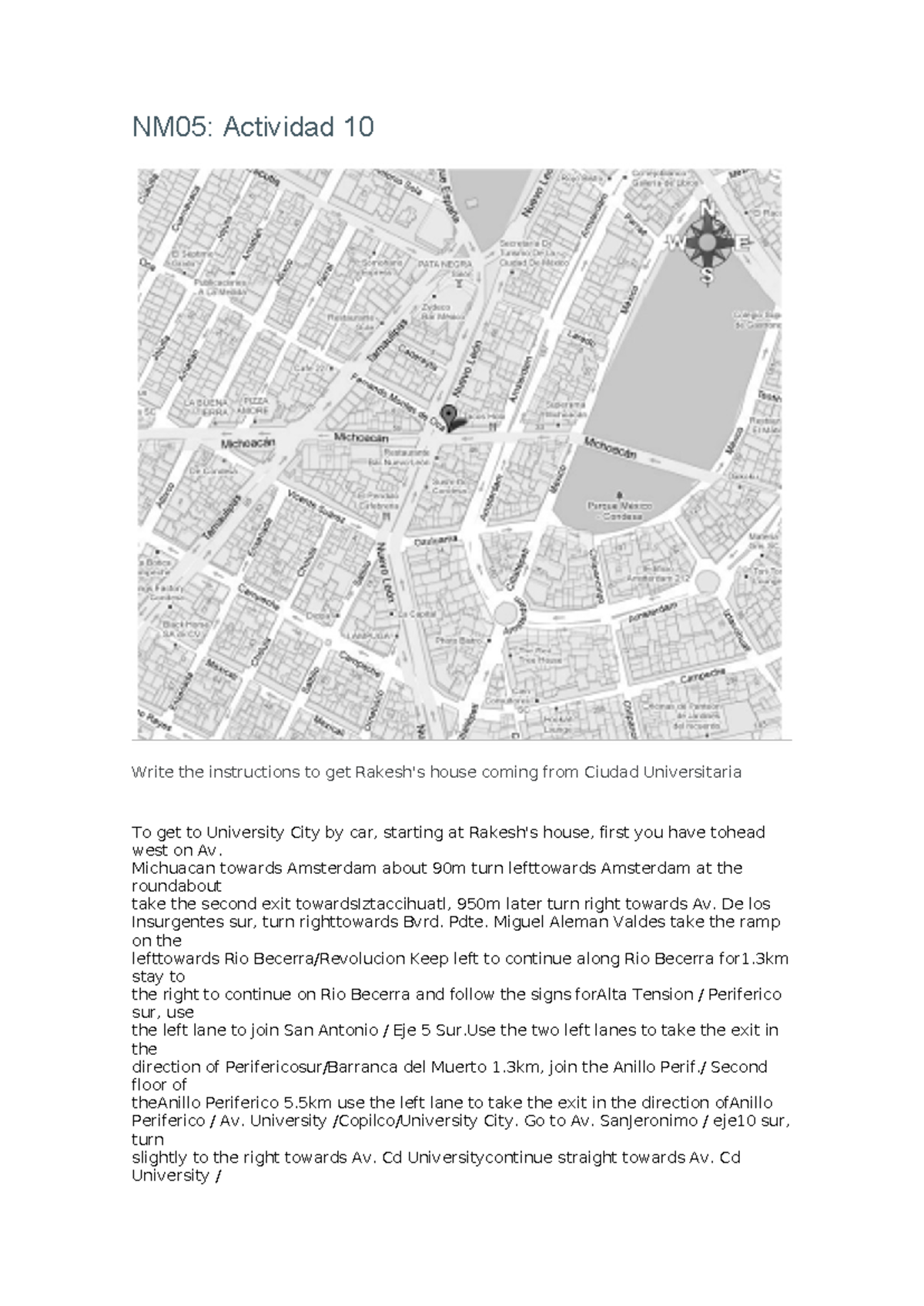 NM05: Actividad 10 - Michuacan towards Amsterdam about 90m turn lefttowards Amsterdam at the ...