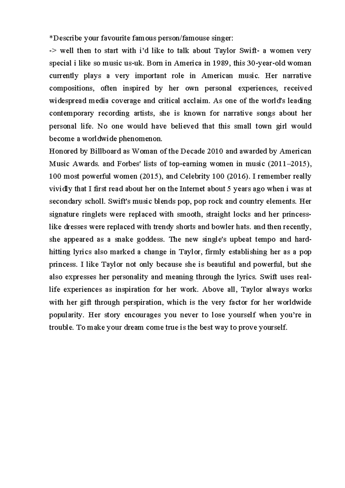 Describe your favourite famous singer - *Describe your favourite famous ...