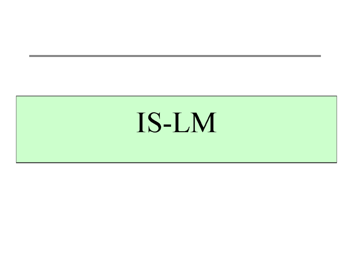 6) IS-LM Model - Lecture notes 6 - ISISISIS-LMLMLMLM ...