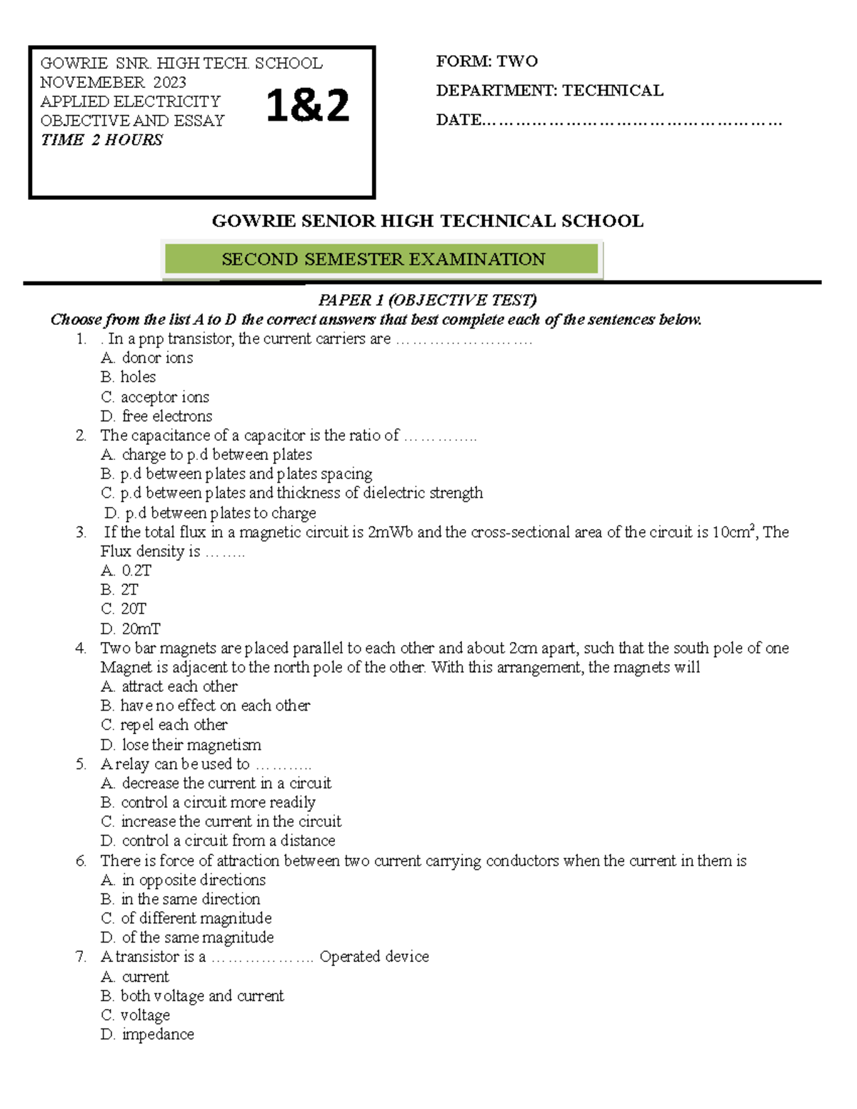 FORM 2 2ND SEM Novemebr 2022 - FORM: TWO DEPARTMENT: TECHNICAL - Studocu