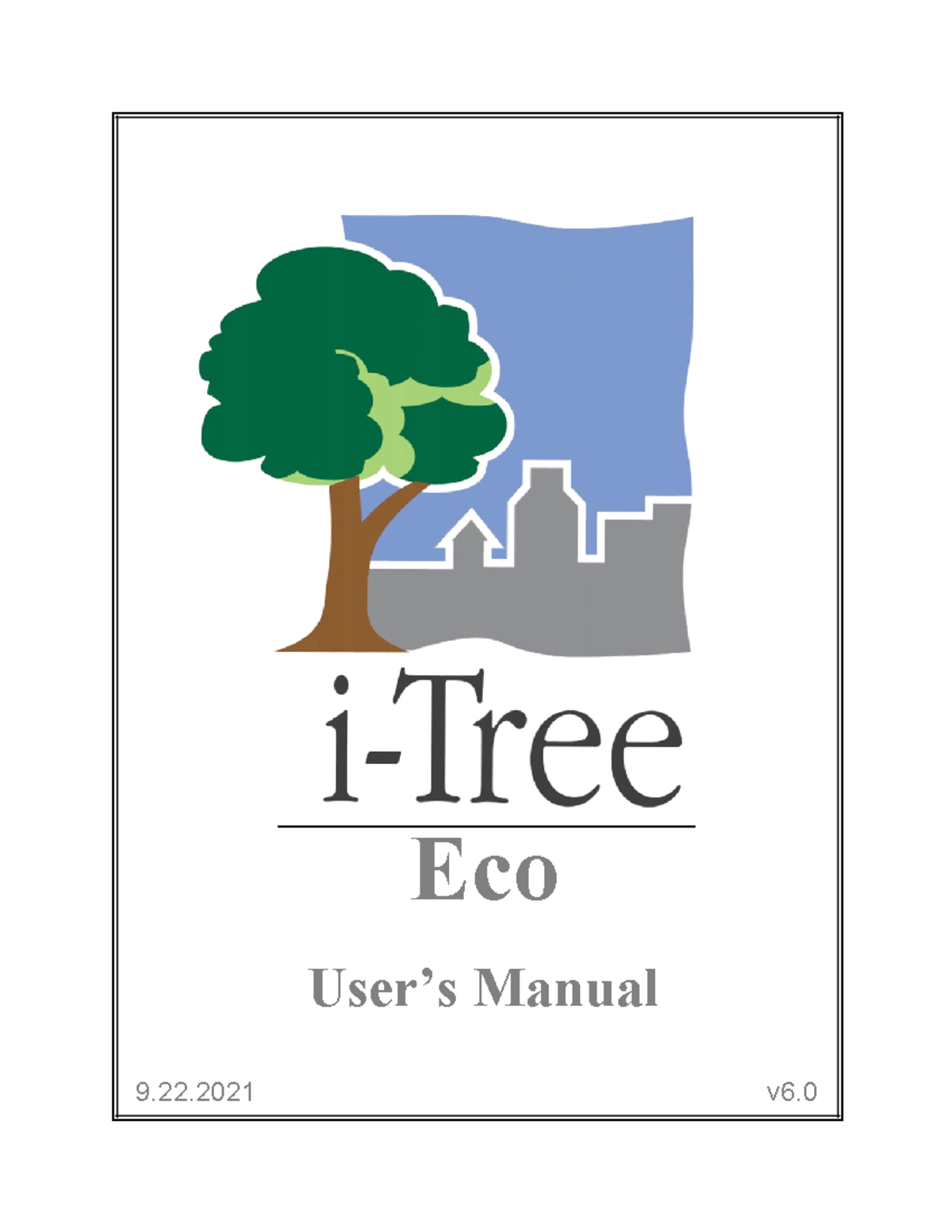 I-tree - Eco User’s Manual 9.22 v6. i-Tree is a cooperative initiative ...