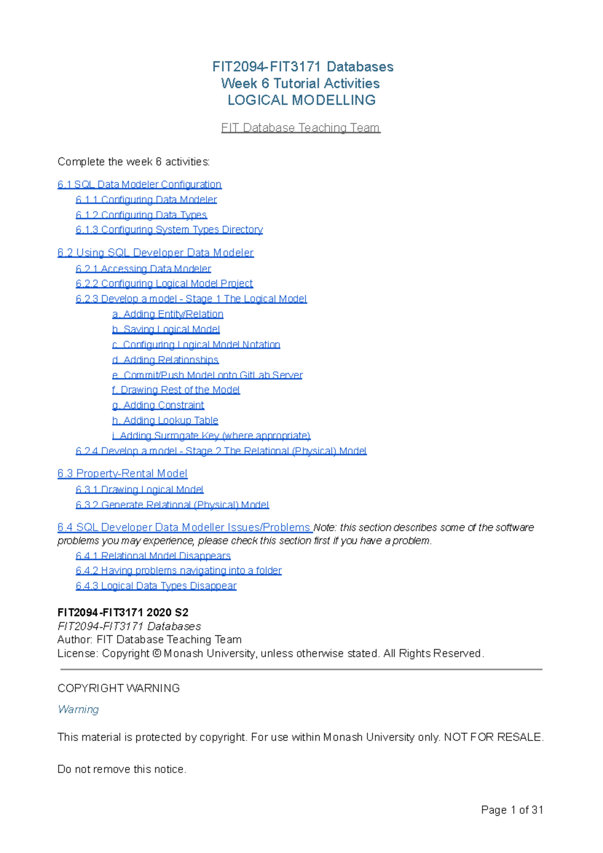 FIT2094-FIT3171 Tutorial 6 2020S2 - FIT2094-FIT3171 Databases Week 6 Tutorial Activities LOGICAL ...