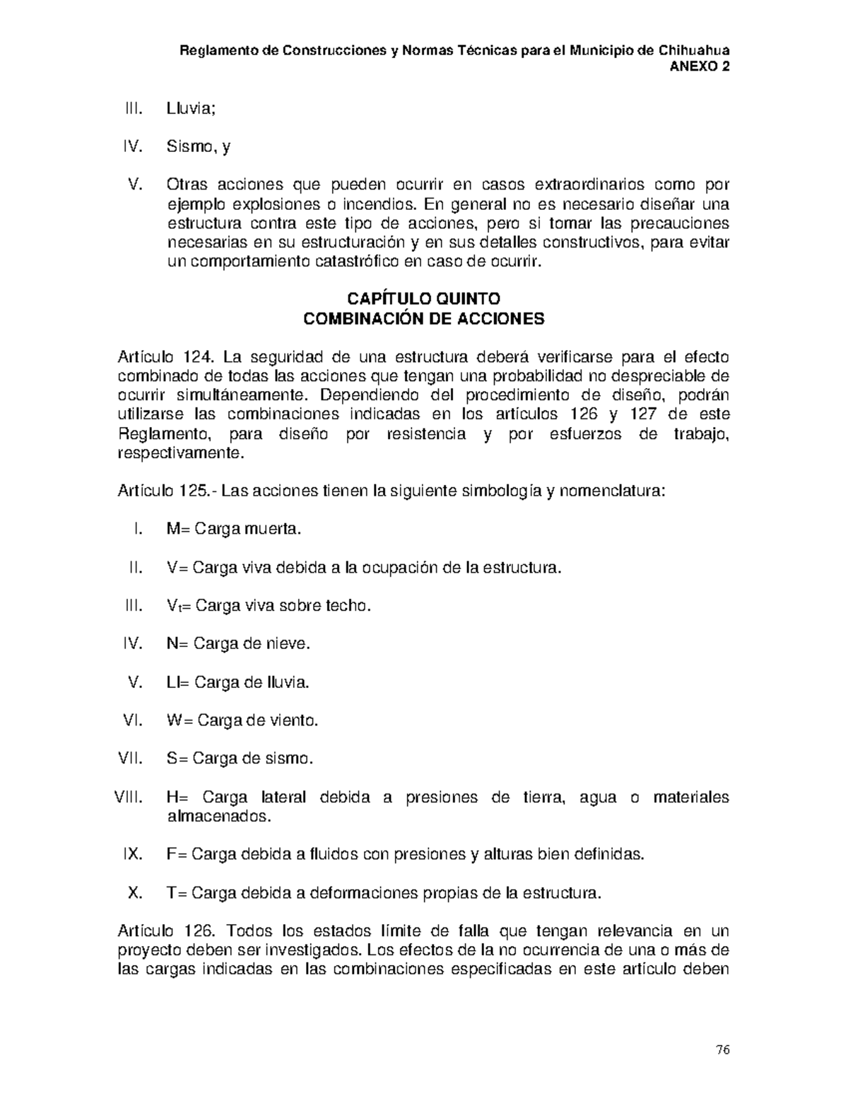 Reglamento de Construcciones y Normas Tecnicas examen - ANEXO 2 III. Lluvia; IV. Sismo, y V ...