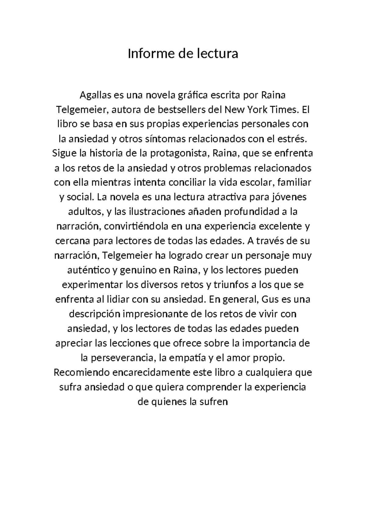 Informe de lectura - fue un trabajo final - Informe de lectura Agallas ...