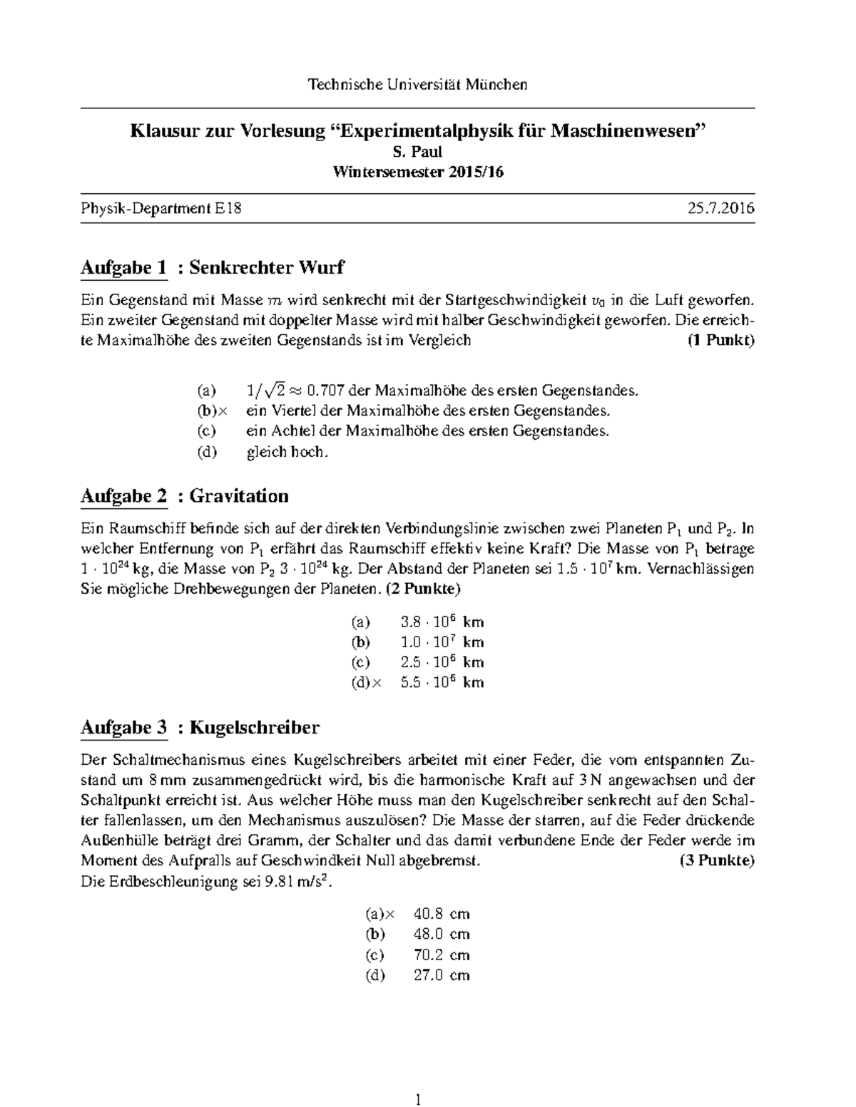Physik Klausur Wintersemester I 25 07 - Technische Universit ̈at Munchen ̈ Klausur zur Vorlesung ...