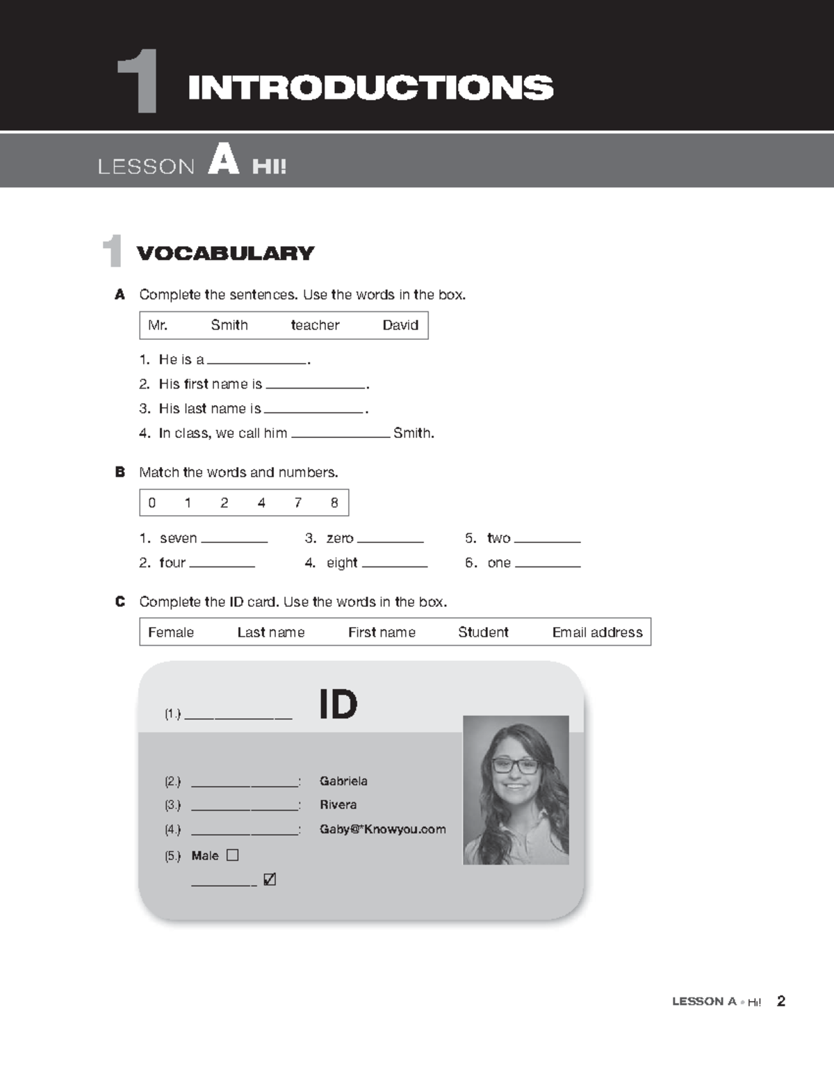 Workbook - Libro de nivel basico 01 icpna - 1 VOCABULARY A Complete the sentences. Use the words ...