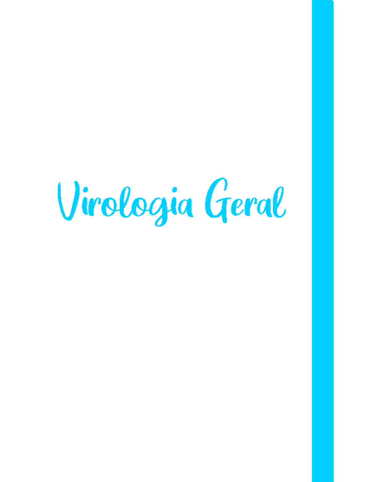 Microbiologia - Virologia Geral - Virologia Geral e a e Conceito de ...