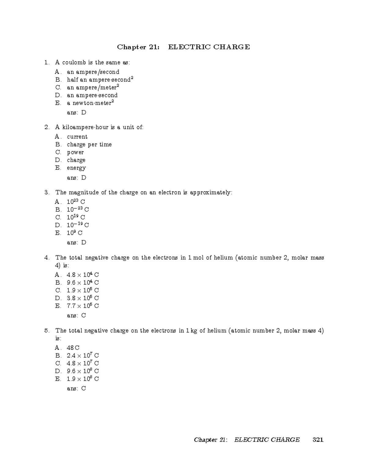Physics-777 chapter-21-32 - Chapter 21: ELECTRIC CHARGE 1. A coulomb is ...