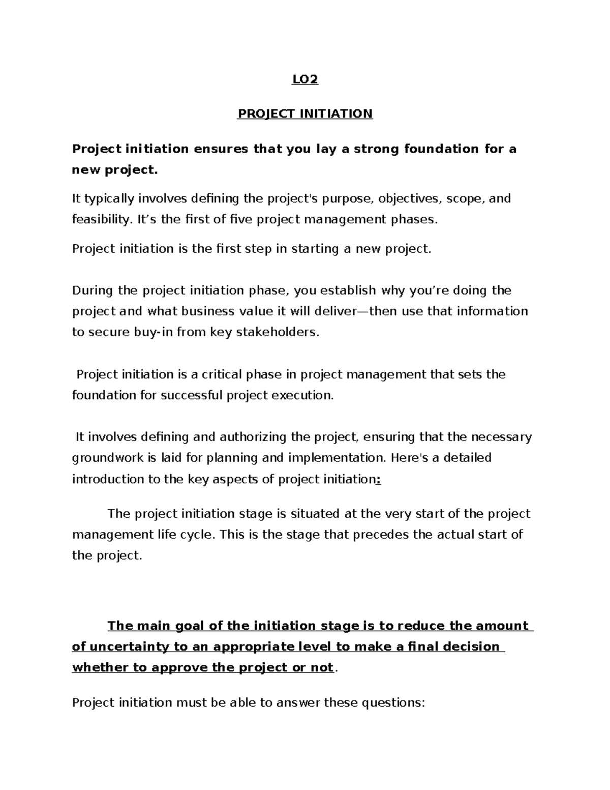 LO2 Fundamentals OF Project Management - LO PROJECT INITIATION Project initiation ensures that ...