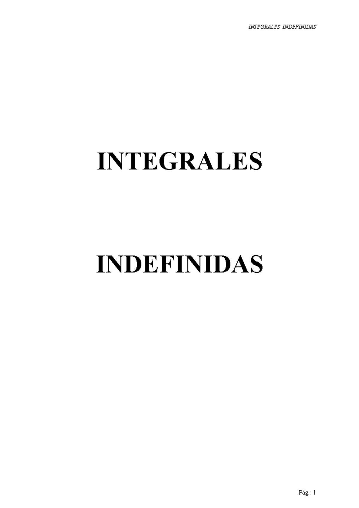Microsoft Word - Integral Indefinida - INTEGRALES INDEFINIDAS ÍNDICE: 1 ...