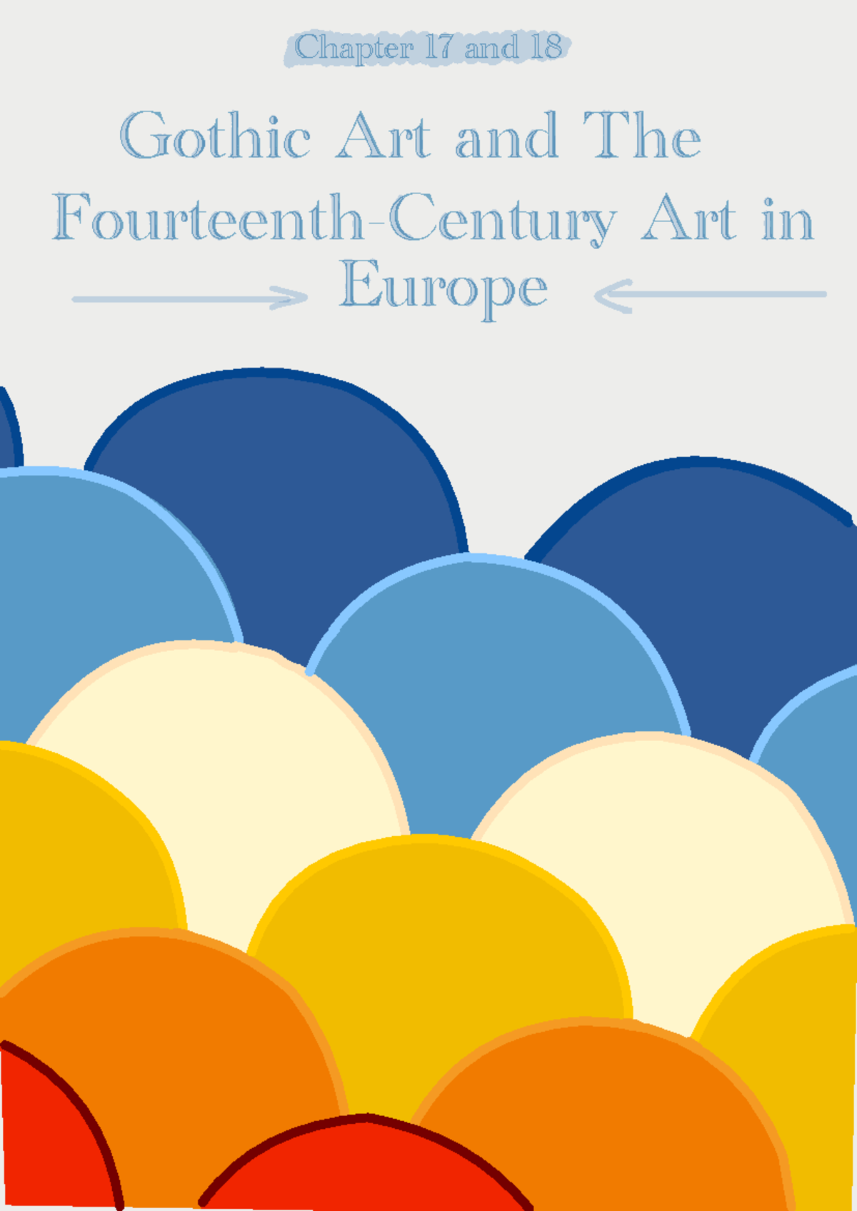 Chapter 17 and 18 - Gothic Art and The Fourteenth- Century Art in ...
