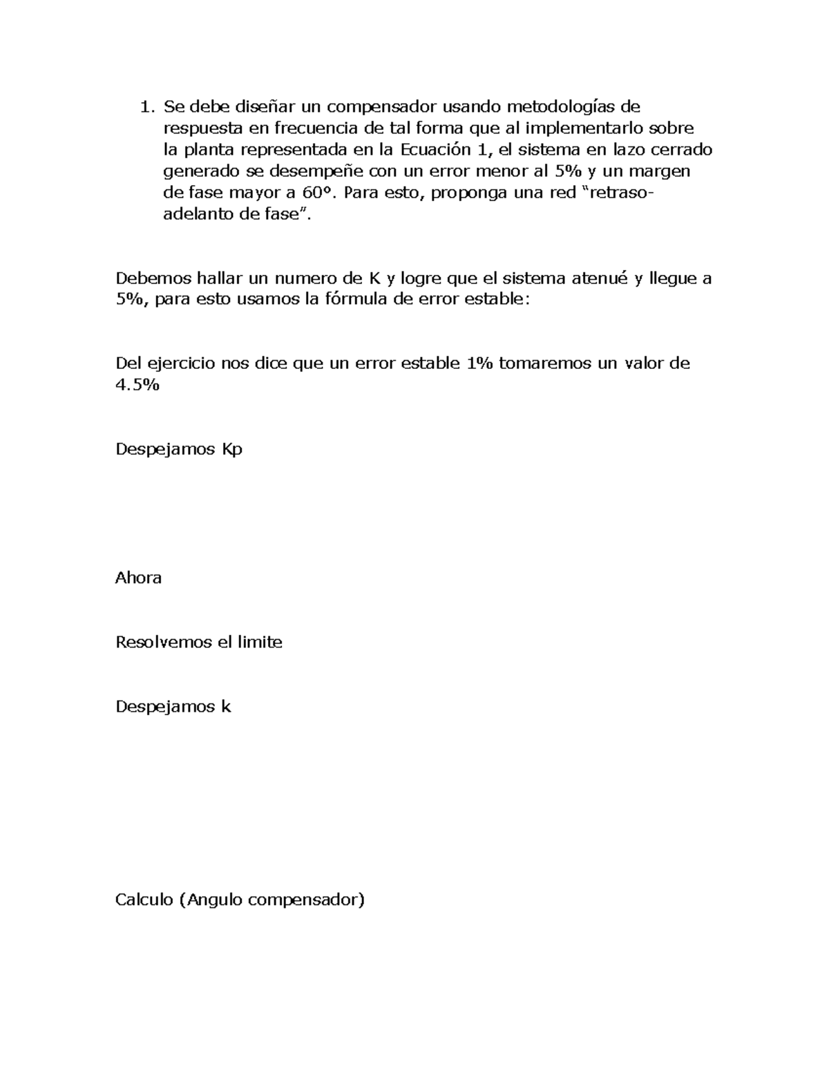 Tarea 3 Stiven Reyes - Se debe diseñar un compensador usando ...