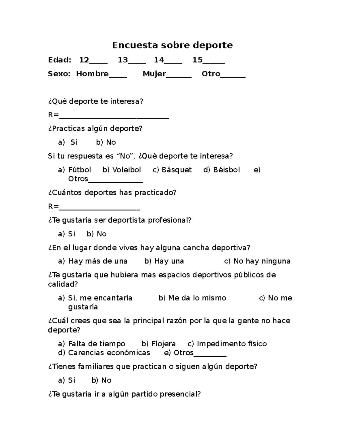 Encuesta sobre deporte - Encuesta sobre deporte Edad: 12_____ 13 ...
