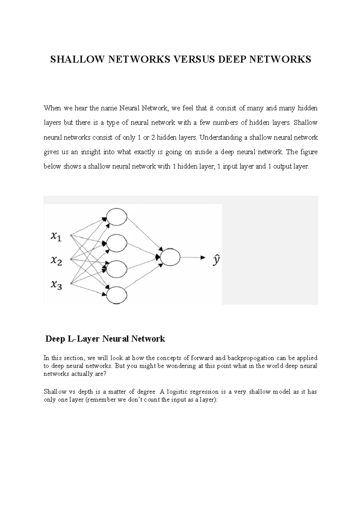 Shallow Networks Versus Deep Networks Shallow Networks Versus Deep Networks When We Hear The