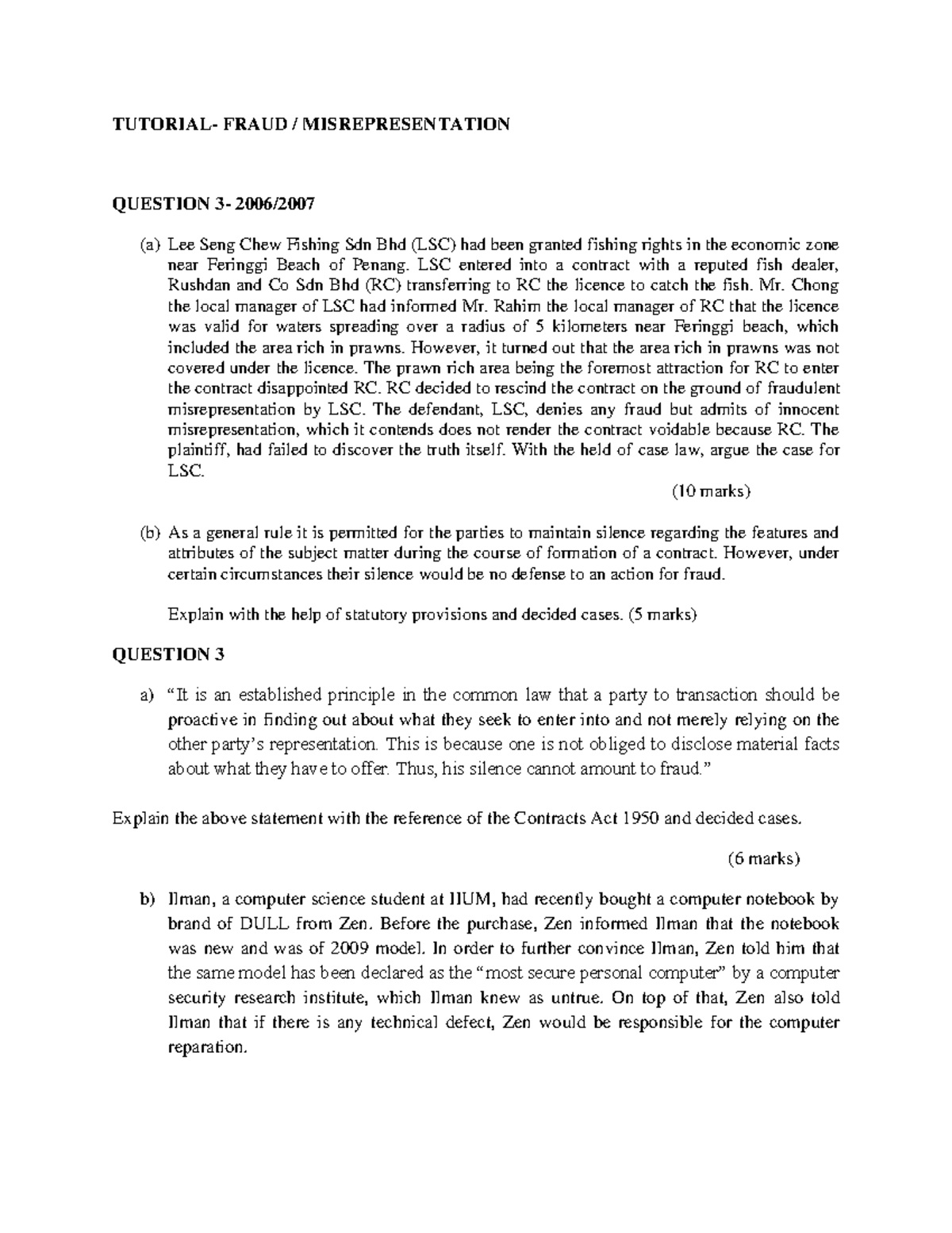 Tutorial - Fraud Misrepresentation - TUTORIAL- FRAUD / MISREPRESENTATION QUESTION 3- 2006/ (a ...