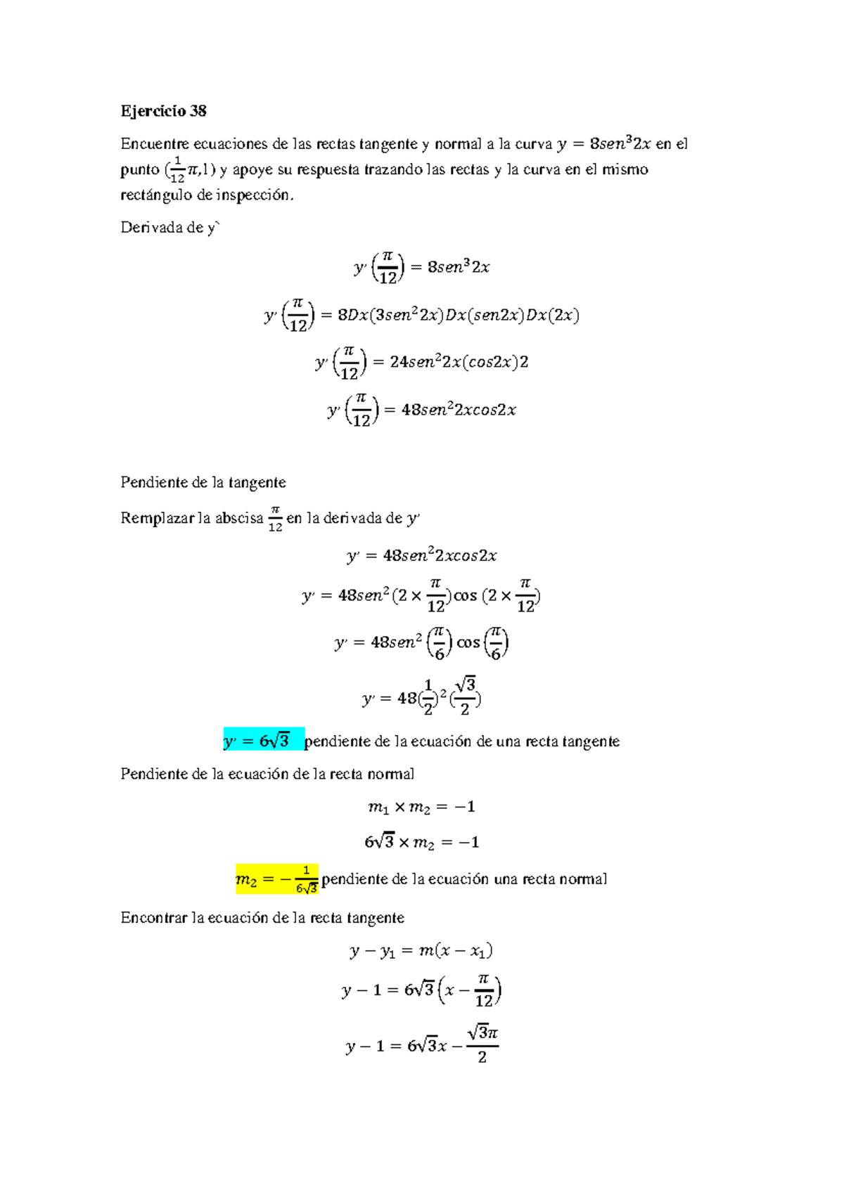 Ejercicio 38 y 51 - Ejercicio 38 Encuentre ecuaciones de las rectas tangente y normal a la curva ...