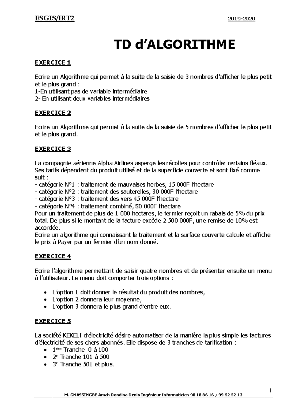 TD ALGO IRT2 2019 2020 - ALGORITHMIQUE AVANCE - 1 TD d’ALGORITHME EXERCICE 1 Ecrire un ...