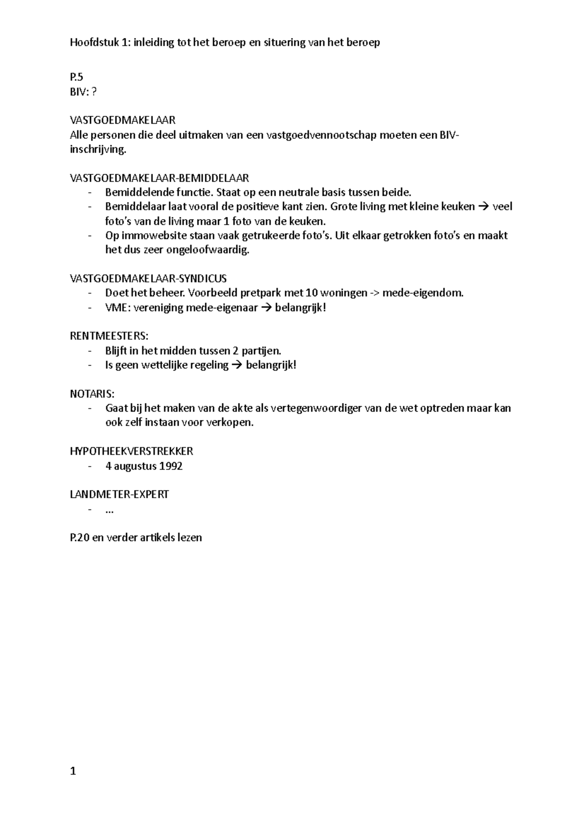 1. Inleiding tot het beroep en situering van het beroep - BIV:? VASTGOEDMAKELAAR Alle personen ...