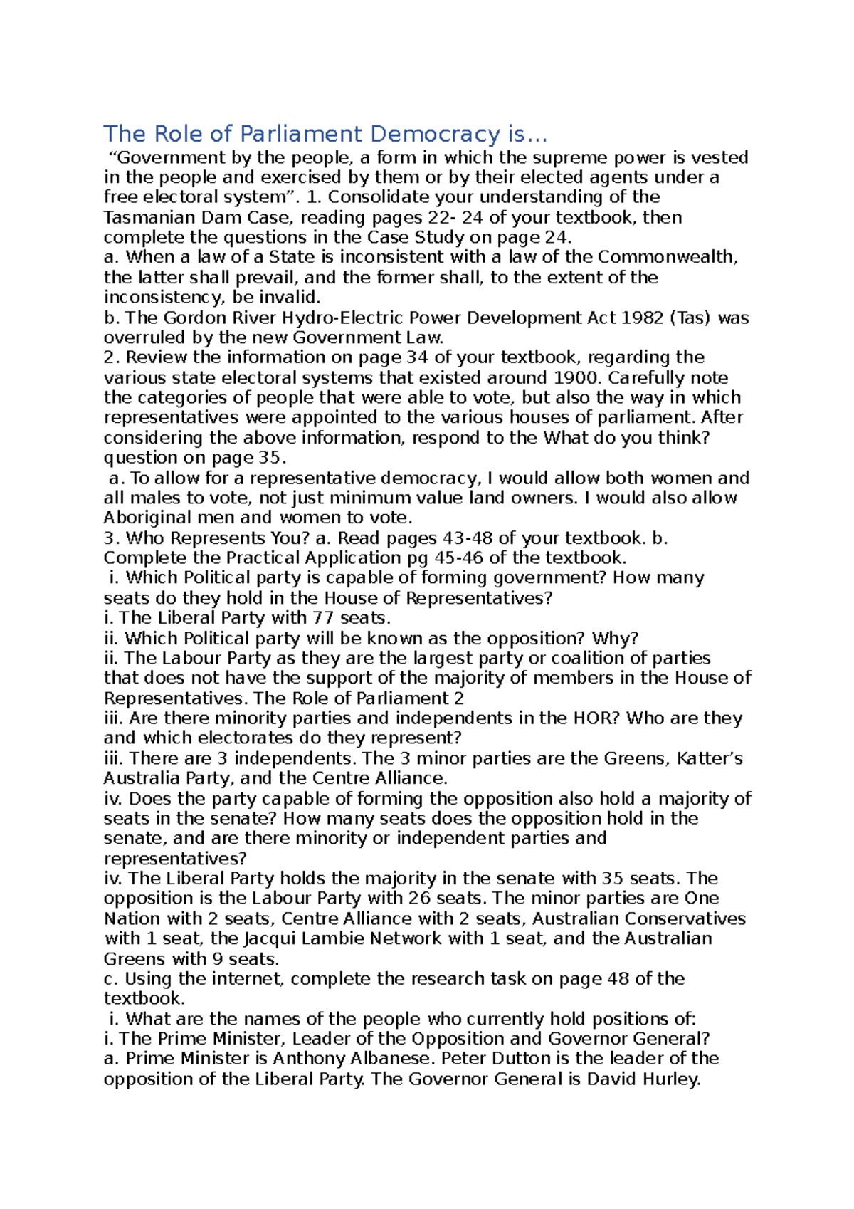 The Role of Parliament Democracy is - .. “Government by the people, a ...