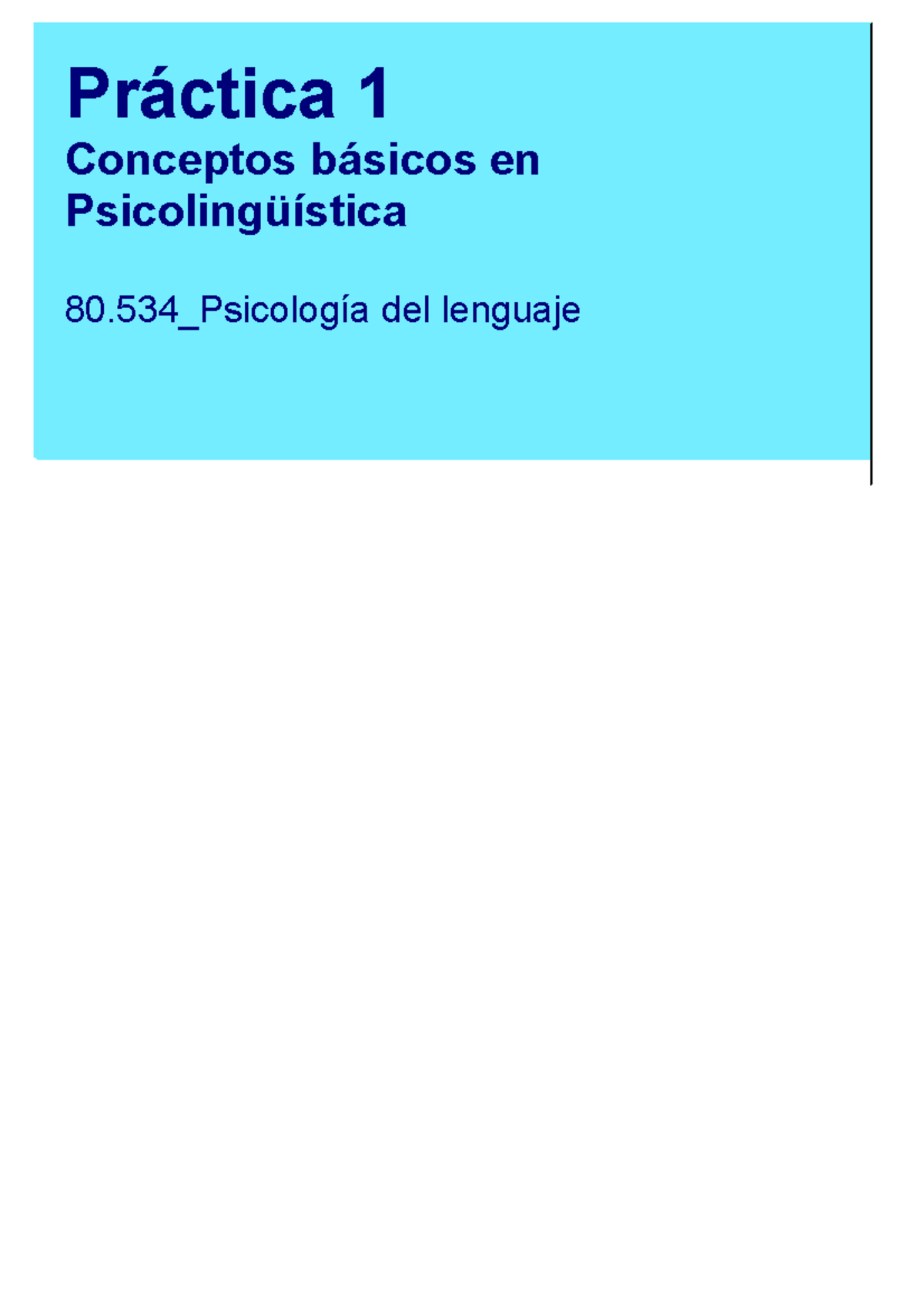 Lenguaje - Práctica 1 Conceptos básicos en Psicolingüística 80_Psicología del lenguaje Código de ...