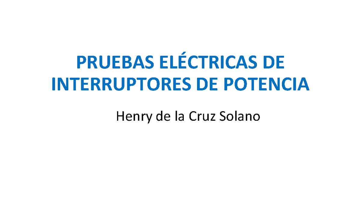 457943523 Prueba DE Interruptores DE Potencia pdf - PRUEBAS ELÉCTRICAS DE INTERRUPTORES DE ...