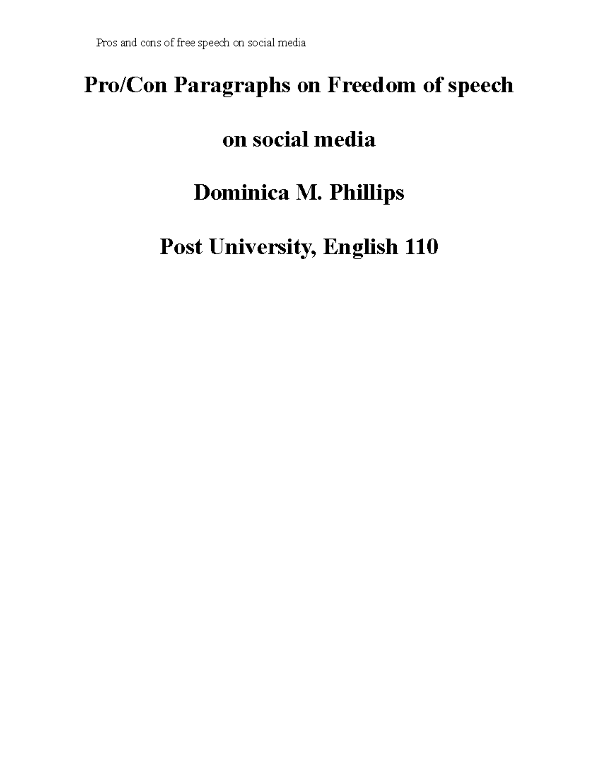 Pros and cons of free speech on SM- eng110 - Pro/Con Paragraphs on ...