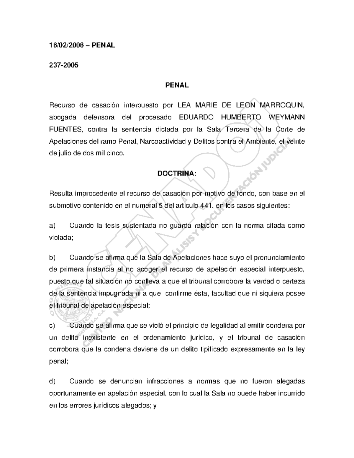 Peculado, falsedad material 237-2005 E Weymann (1) - 16/02/2006 – PENAL ...