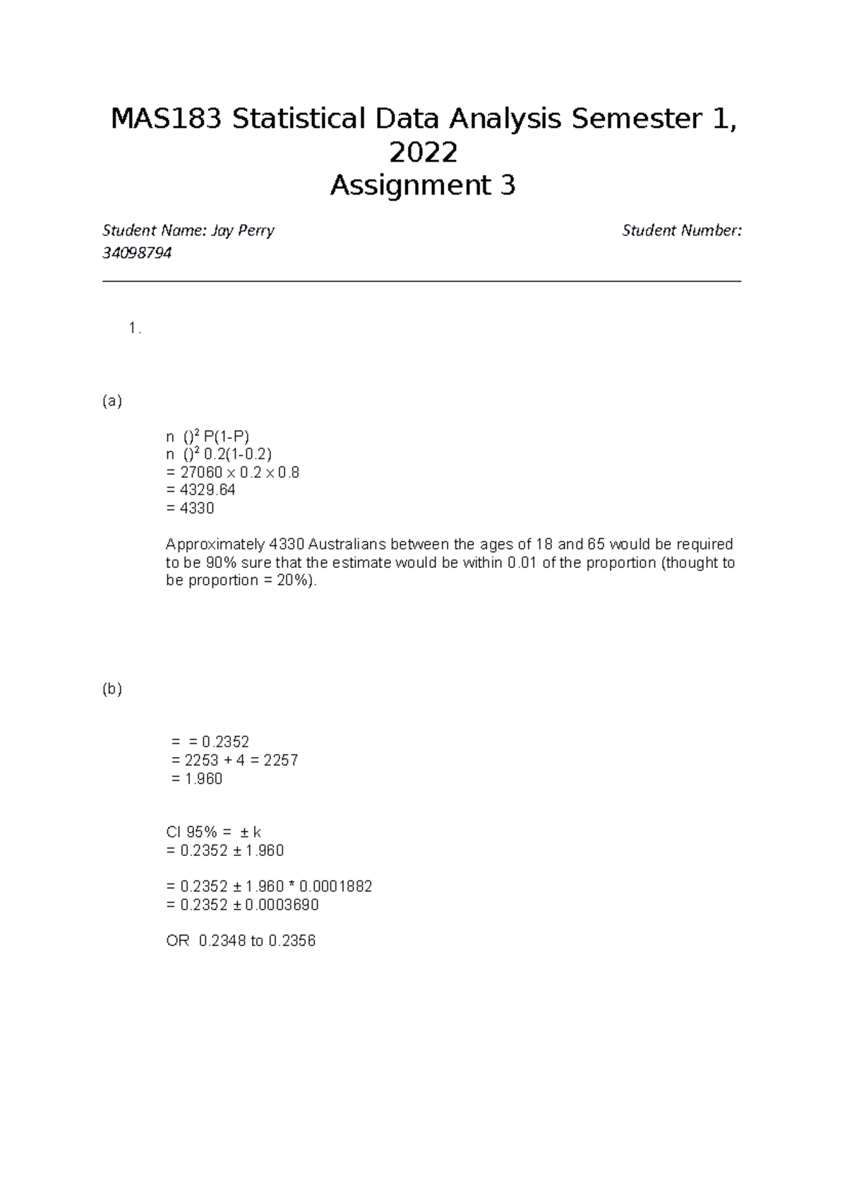 Assign 3 - MAS183 Statistical Data Analysis Semester 1, 2022 Assignment 3 Student Name: Jay ...
