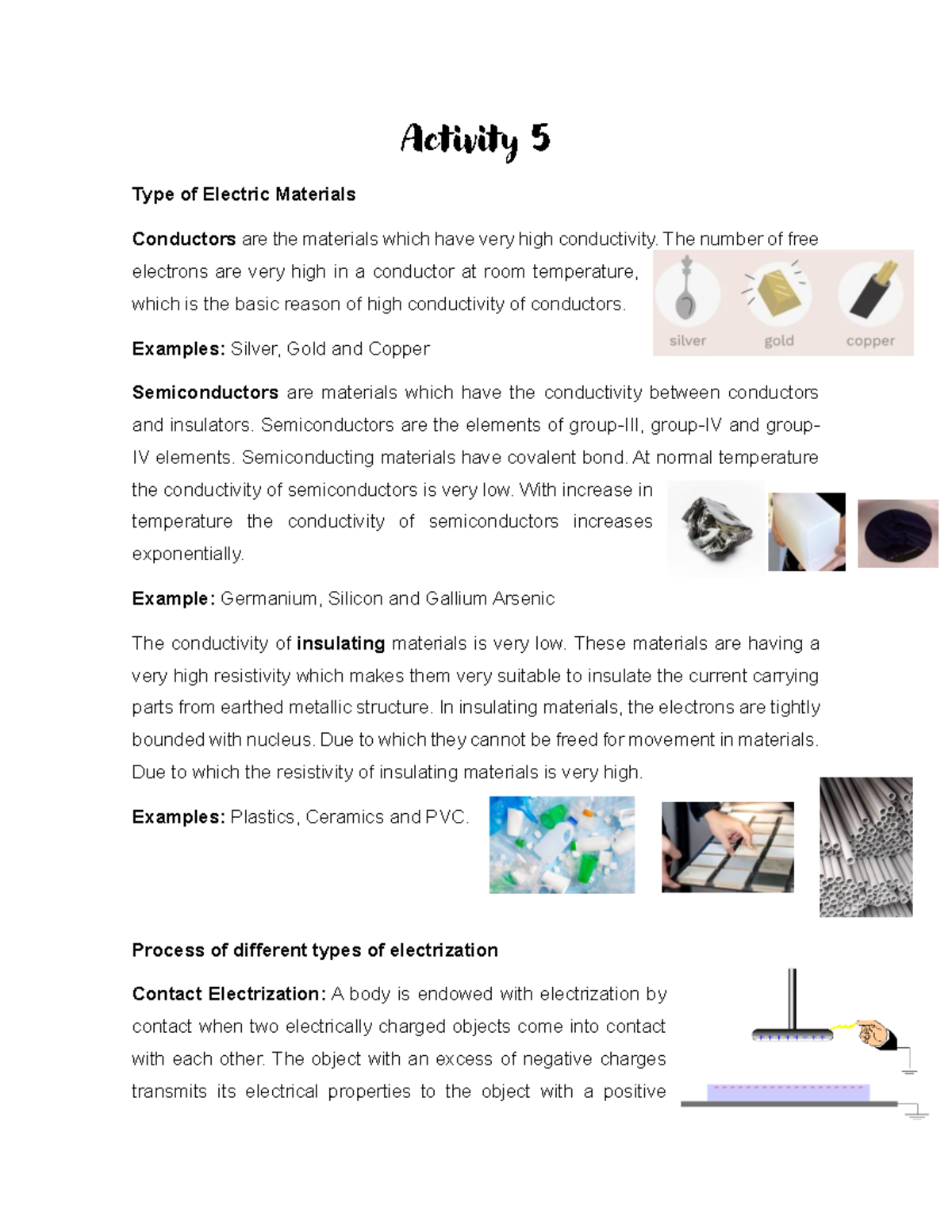 Activity 5 Part 1 - Activity 5 Type of Electric Materials Conductors are the materials which ...