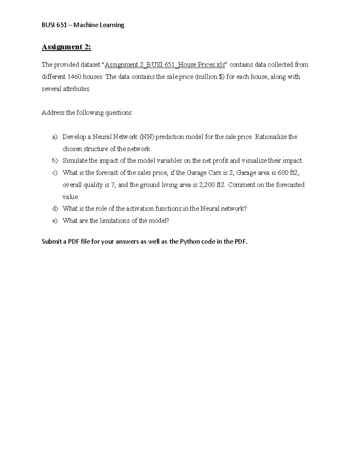 Assignment 2 BUSI 651 - BUSI 651 – Machine Learning Assignment 2: The provided dataset ...