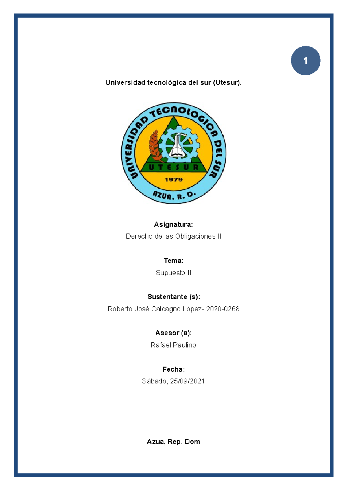 Supestos II, Obligaciones II - Universidad tecnológica del sur (Utesur ...