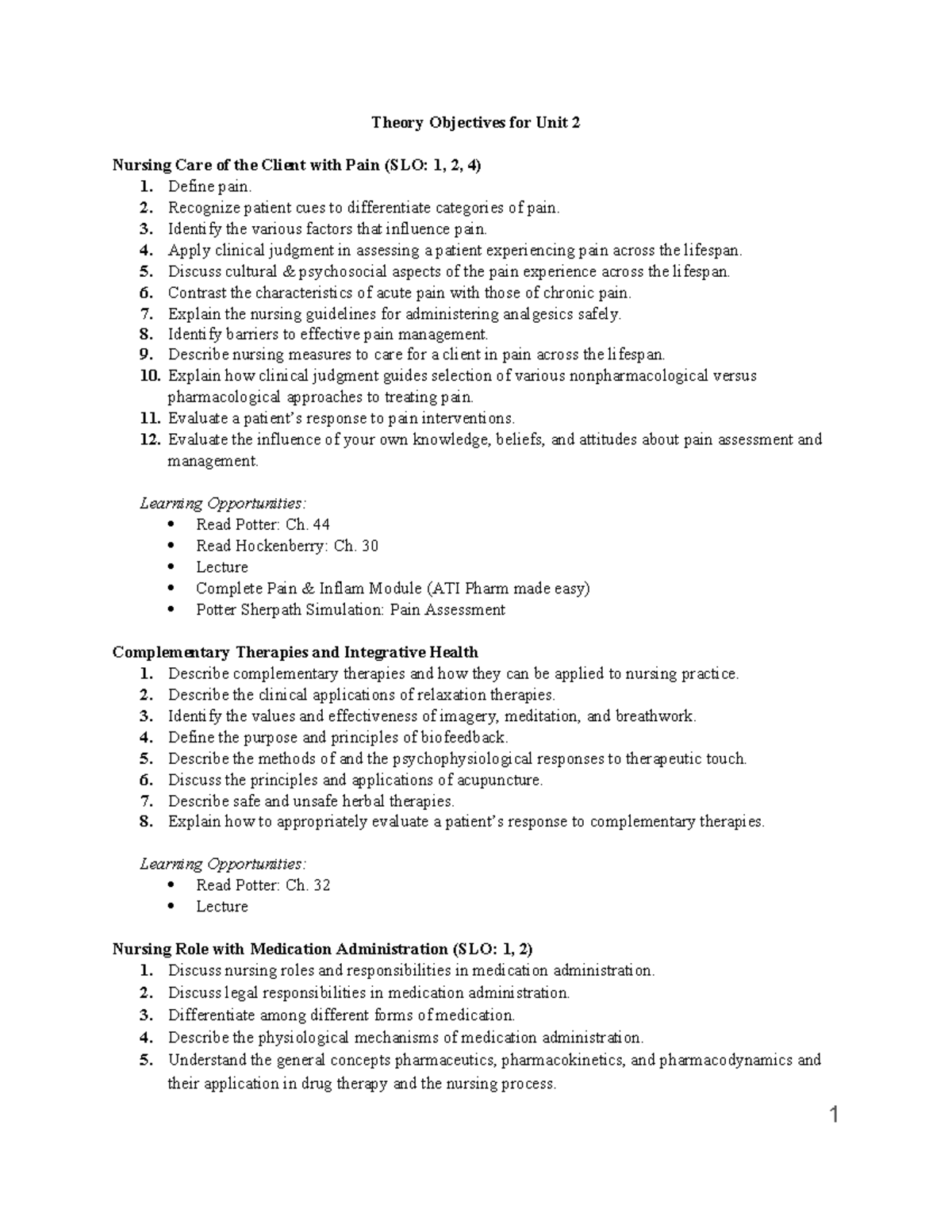 Theory Objectives for Unit 2 - Define pain. 2. Recognize patient cues to differentiate ...