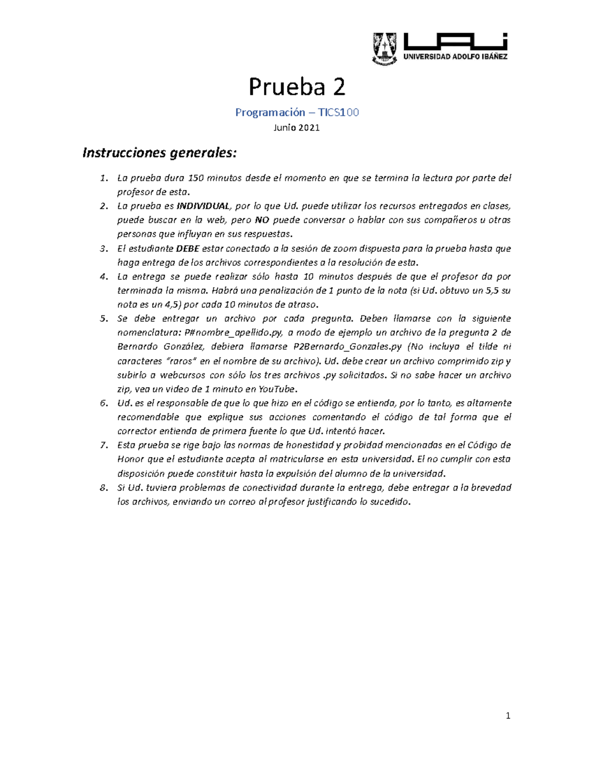 Prueba 2 - Prueba 2 Programación – TICS Junio 2021 Instrucciones generales: 1. La prueba dura ...
