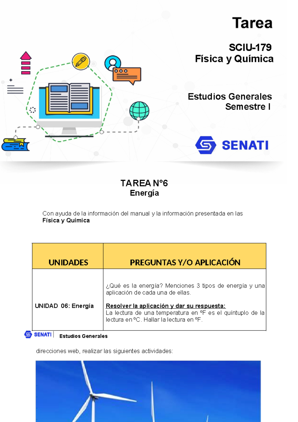 SCIU-179 Tarea U006 - Con ayuda de la información del manual y la información presentada en las ...