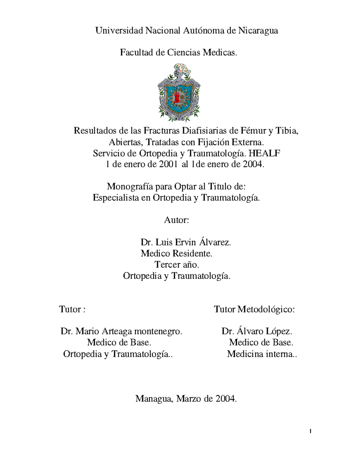 Fracturas Diafisiarias de Fmur y Tibia - Universidad Nacional Autónoma ...