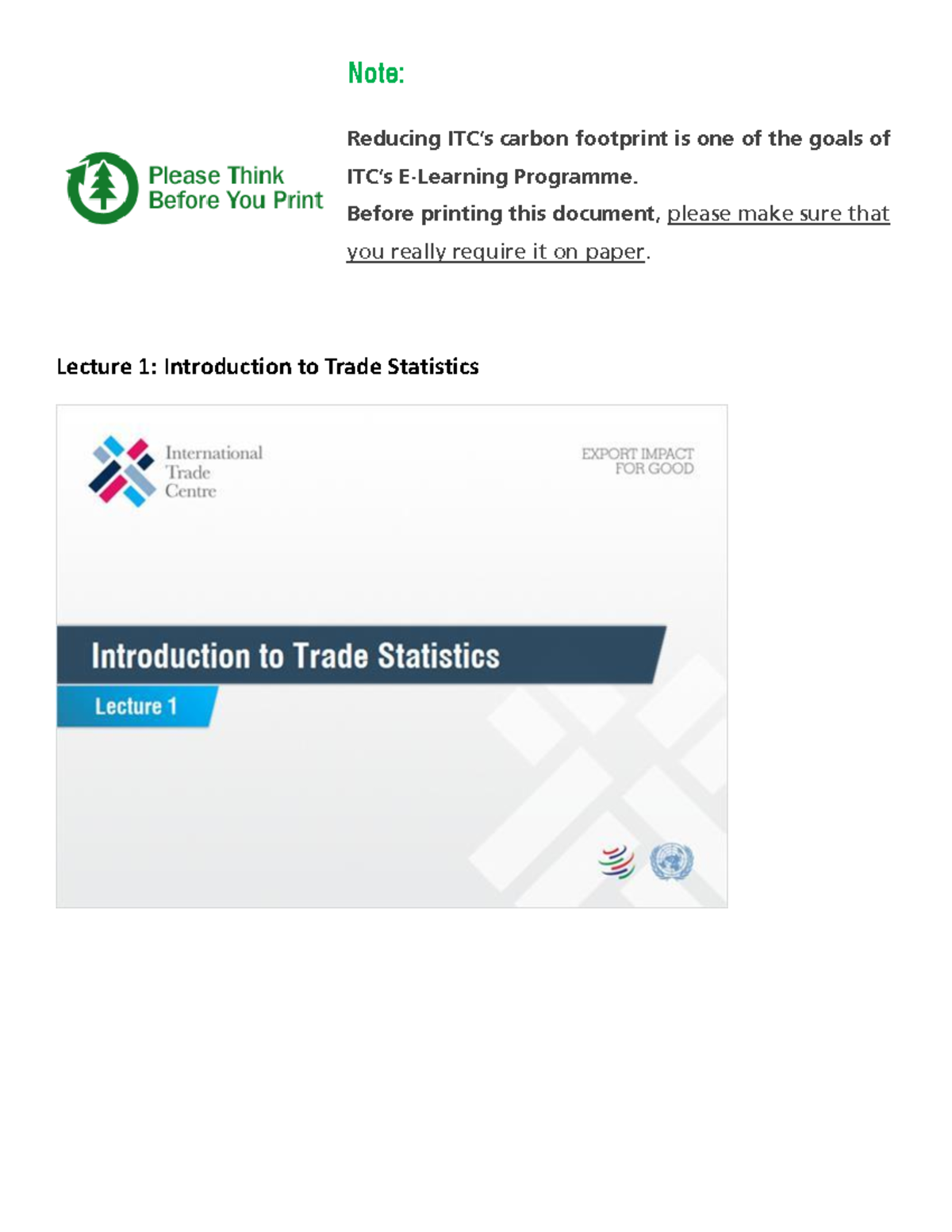 Lecture 1 Introduction to Trade Statistics - Note: Reducing ITC’s carbon footprint is one of the ...
