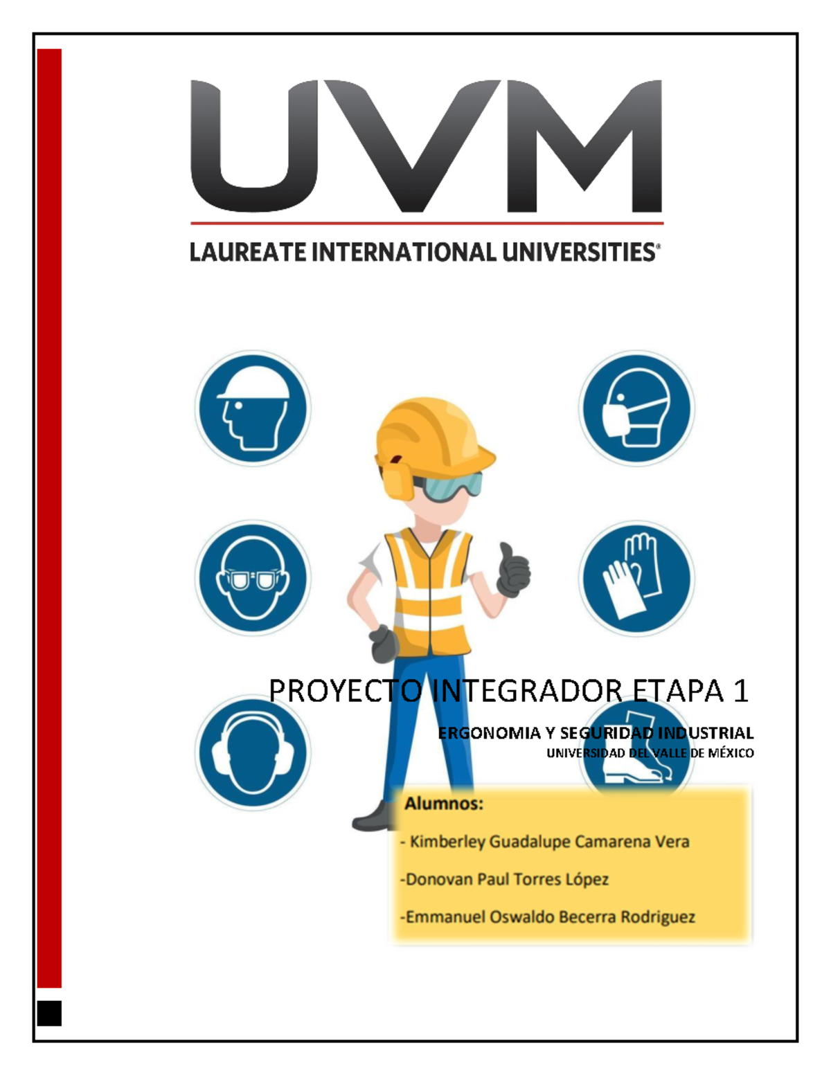 A#7 KGCV Proyecto Integrador ETAPA 1 - PROYECTO INTEGRADOR ETAPA 1 ERGONOMIA Y SEGURIDAD ...