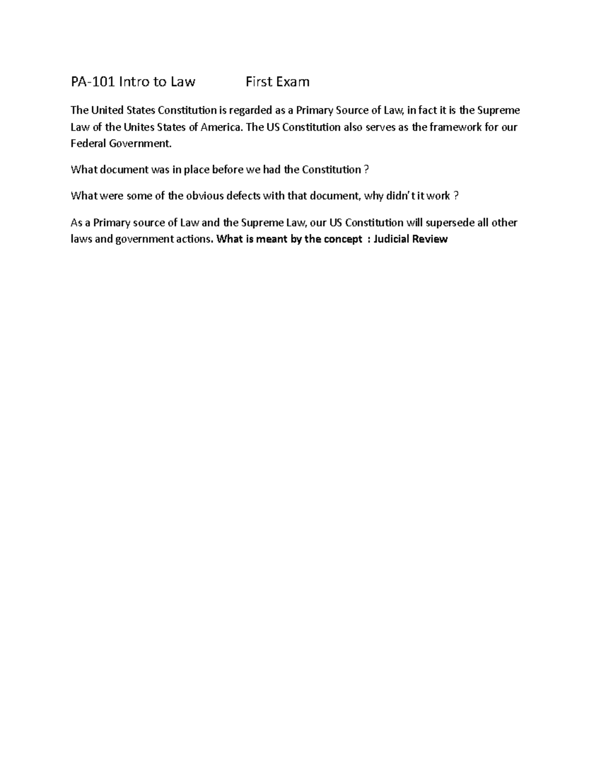 PA 101 Intro to Law First Exam - The US Constitution also serves as the framework for our ...