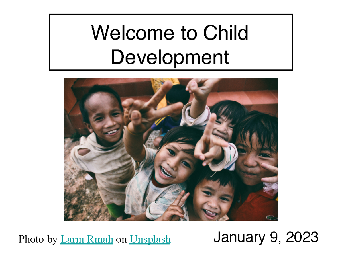 2AA3 Jan9 Introduction - Welcome to Child Development Photo by Larm ...