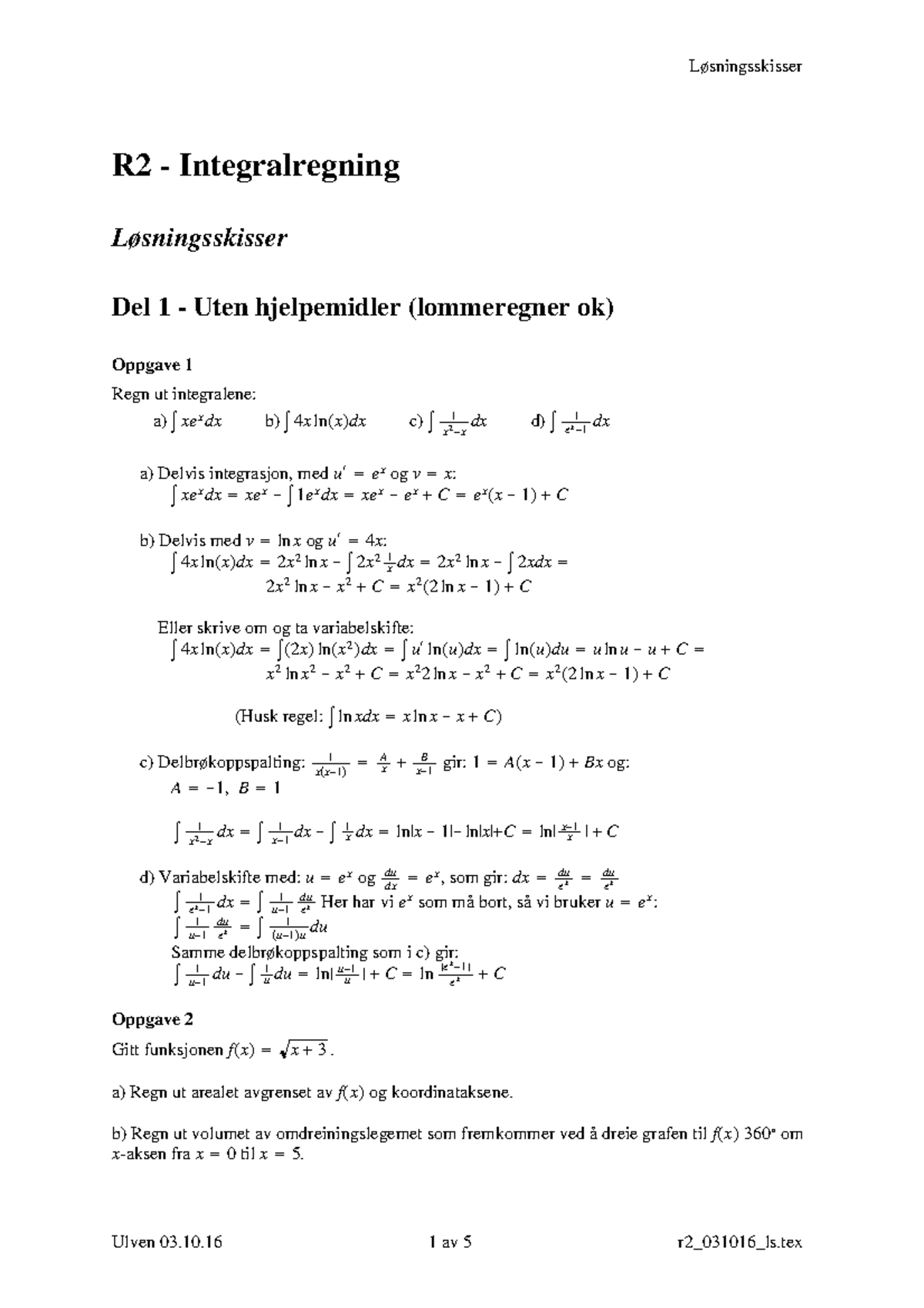 Løsn. prø. mat r2 - prøve og innleveringer - R2 - Integralregning ...